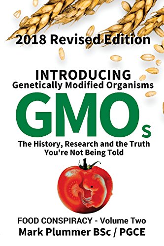 Introducing GMO: The History, Research and the TRUTH You're Not Being ...