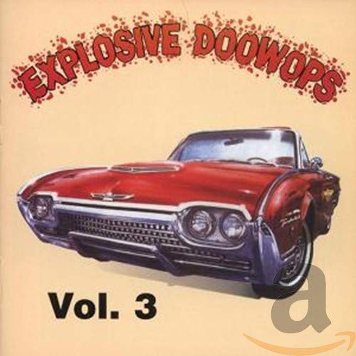 Vol.3,Explosive Doo Wop: Amazon.de: Musik-CDs & Vinyl
