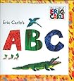Amazon.co.jp： Eric Carle's ABC (The World of Eric Carle): Eric Carle: 洋書