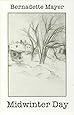 Midwinter Day: Mayer, Bernadette: 9780811214063: Amazon.com: Books
