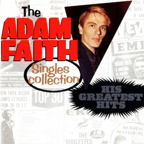 Adam Faith Singles Collection: His Greatest Hits by Adam Faith on ...