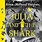 Julia and the Shark : Hargrave, Kiran Millwood, de Freston, Tom: Amazon ...