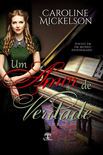 Um Amor de Verdade: Um Doce Romance Histórico da Segunda Guerra Mundial - eBook, Resumo, Ler ...
