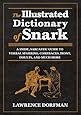 The Illustrated Dictionary of Snark: A Snide, Sarcastic Guide to Verbal ...