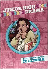 The First-Date Dilemma (Junior High Drama): Mason, Jane B., Cho, Sumin ...