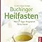 Buchinger Heilfasten: Mein 7-Tage-Programm für zu Hause : Buchinger ...