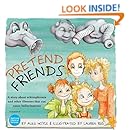 Pretend Friends: A story about schizophrenia and other illnesses that ...