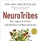 Neurotribes: The Legacy of Autism and the Future of Neurodiversity ...