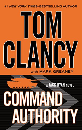 Command Authority: Clancy, Tom, Greaney, Mark: 9781594137563: Amazon ...
