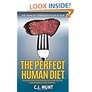The Perfect Human Diet: The Simple Doctor-Proven Solution for the ...