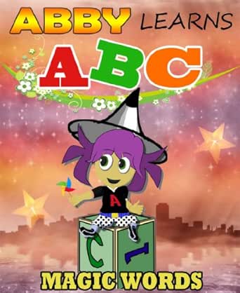 Abby Learns ABC - Magic Words (Limited Edition, with The 25 Words Every ...