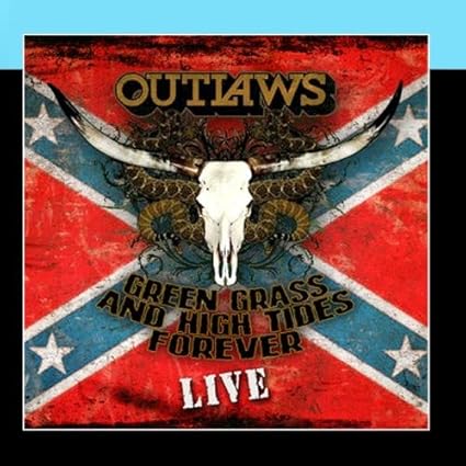 The Outlaws - Green Grass And High Tides Forever - Live - Amazon.com Music
