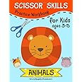 Scissor Skills ( ANIMALS ) Practice Workbook for Kids ages 3-5: Scissor ...