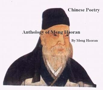 Chinese Poetry, Anthology of Meng Haoran eBook: Haoran Meng: Amazon.ca ...