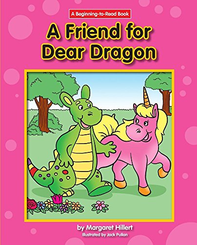 A Friend for Dear Dragon (Dear Dragon (Beginning-To-Read)): Hillert ...