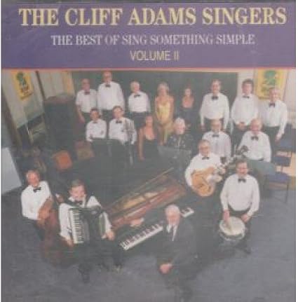 Cliff Adams Singers - The Best of Sing Something Simple Volume - Cliff ...