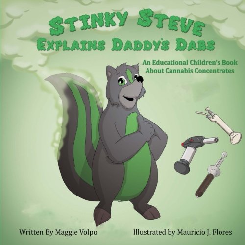 Stinky Steve Explains Daddy's Dabs: An Educational Children's Book ...