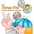 The Three R's: Reuse, Reduce, Recycle (What Do You Know About? Books ...