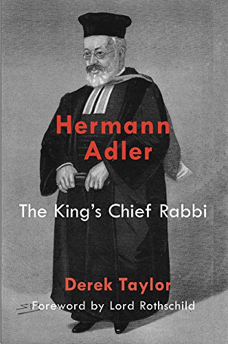 Hermann Adler: The King's Chief Rabbi : Taylor, Derek: Amazon.in: Books