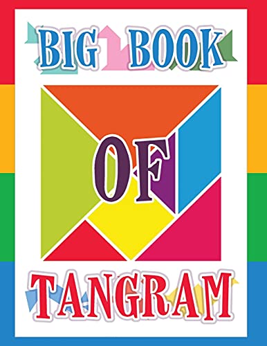 Big Book of Tangram: A Collection of Tangrams for Kids Puzzles, Tangram ...