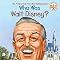 Who Was Walt Disney?: Whitney Stewart, Who HQ, Nancy Harrison ...