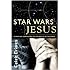 The Gospel according to Star Wars: Faith, Hope, and the Force: John C ...