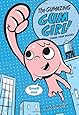 Amazon.com: The Gumazing Gum Girl! Chews Your Destiny (The Gumazing Gum ...