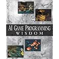 AI Game Programming Wisdom (Game Development Series): 9781584500773 ...