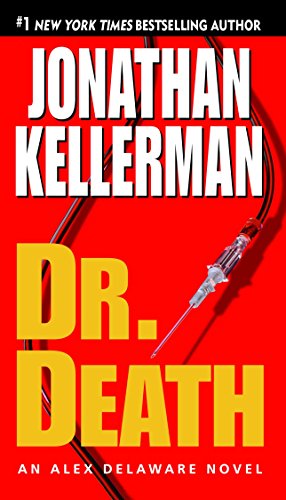Amazon.com: Dr. Death (Alex Delaware, No. 14): 9780345508522: Kellerman ...