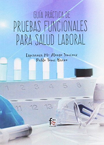 Flatunalpen: GUIA PRACTICA DE PRUEBAS FUNCIONALES PARA SALUD LABORAL (CIENCIAS SANITARIAS) libro ...