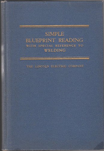 Simple Blueprint Reading With Special Reference to Welding and Welding ...