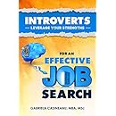 Introverts: Leverage Your Strengths for an Effective Job Search: Gabriela Casineanu ...