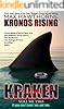 KRONOS RISING: KRAKEN (volume 1 of 3): The battle for Earth's oceans ...
