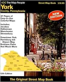 ADC the Map People York County, Pa Street Map Book (Street Map Books ...