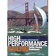 High Performance Sailing: Faster Racing Techniques: Bethwaite, Frank ...