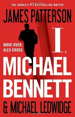 I, Michael Bennett (Michael Bennett, book 5) by Michael Ledwidge and ...
