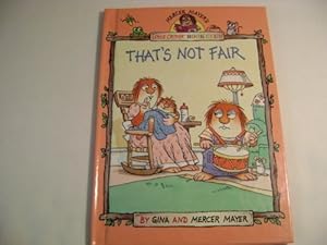 That's Not Fair (Mercer Mayer's little... book by Mercer Mayer