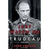 Citizen of the World: The Life of Pierre Elliott Trudeau, Volume One ...