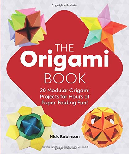 The Origami Book: 20 Modular Origami Projects for Hours of Paper ...