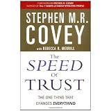 The Speed of Trust: The One Thing That Changes Everything: Covey ...