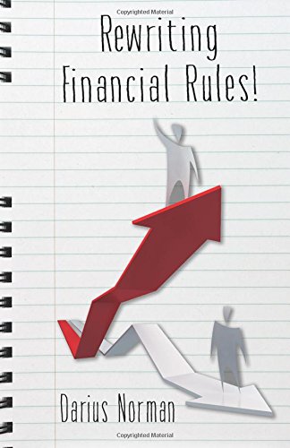 Rewriting Financial Rules: Simple keys to rewriting financial rules ...
