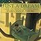 Just a Dream: Van Allsburg, Chris: 9780547520261: Amazon.com: Books