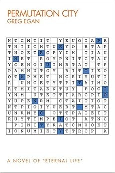 Permutation City: A Novel: Greg Egan: 9781597805391: Amazon.com: Books