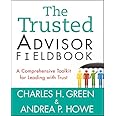 Amazon.com: The Trusted Advisor Fieldbook: A Comprehensive Toolkit for ...