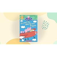 Amazon.com: Around the World with Peppa (Peppa Pig: Scholastic Reader, Level 1): 9781338327731 ...