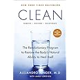 Clean: The Revolutionary Program to Restore the Body's Natural Ability ...