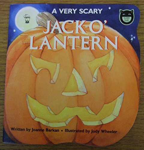 Glows in the Dark: a Very Scary Jack-O'-Lantern (Picture Books): Barkan ...