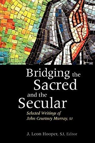 Bridging the Sacred and the Secular: Selected Writings of John Courtney ...