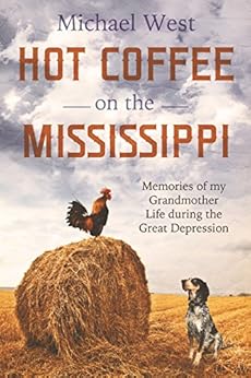 Hot Coffee on the Mississippi: If you love family stories, you will ...