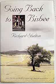 Going Back to Bisbee: Shelton, Richard: 9780816513024: Amazon.com: Books